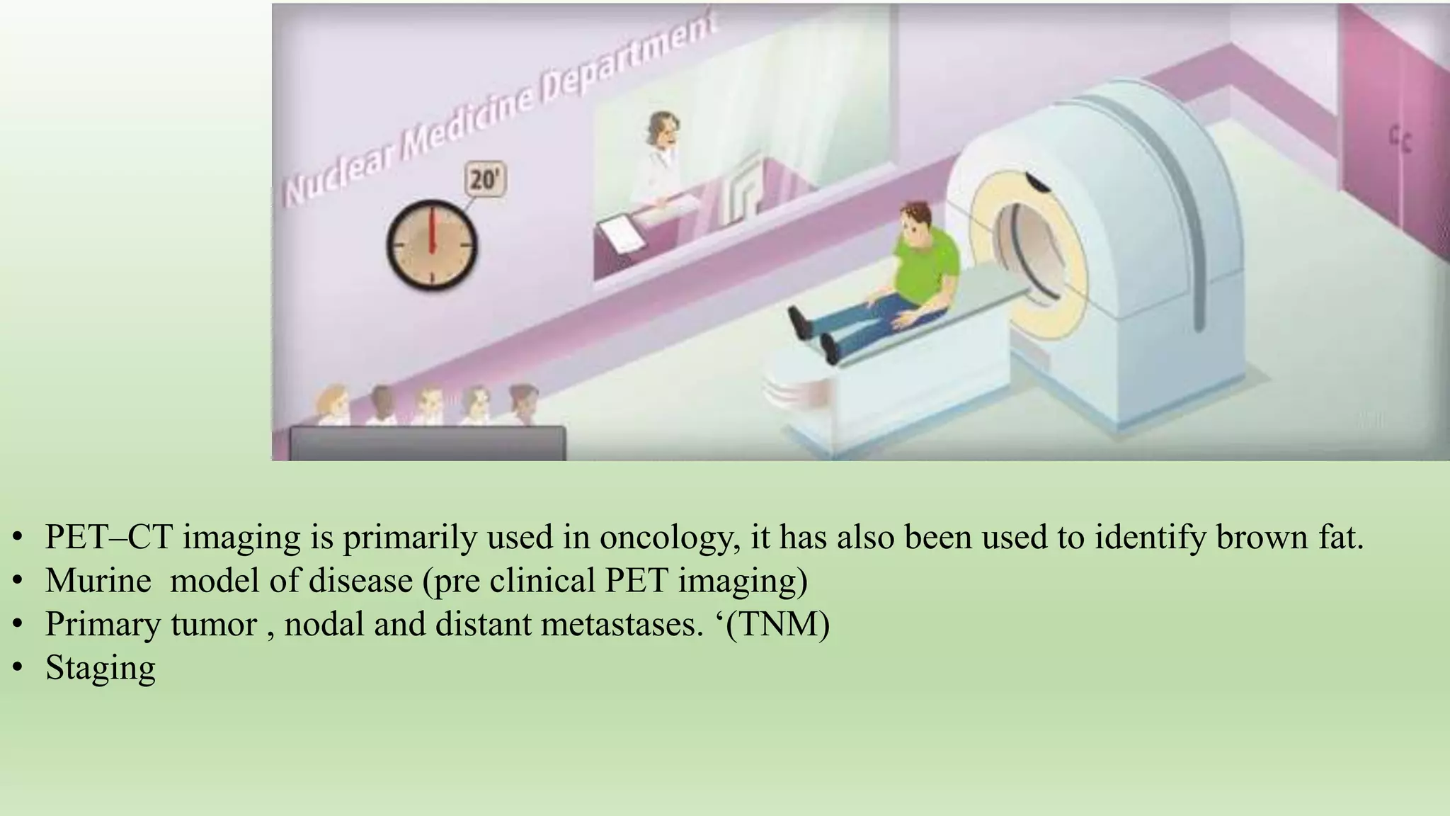 Positron emission tomography pet scan and its applications | PPTX