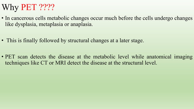 Positron emission tomography pet scan and its applications | PPTX