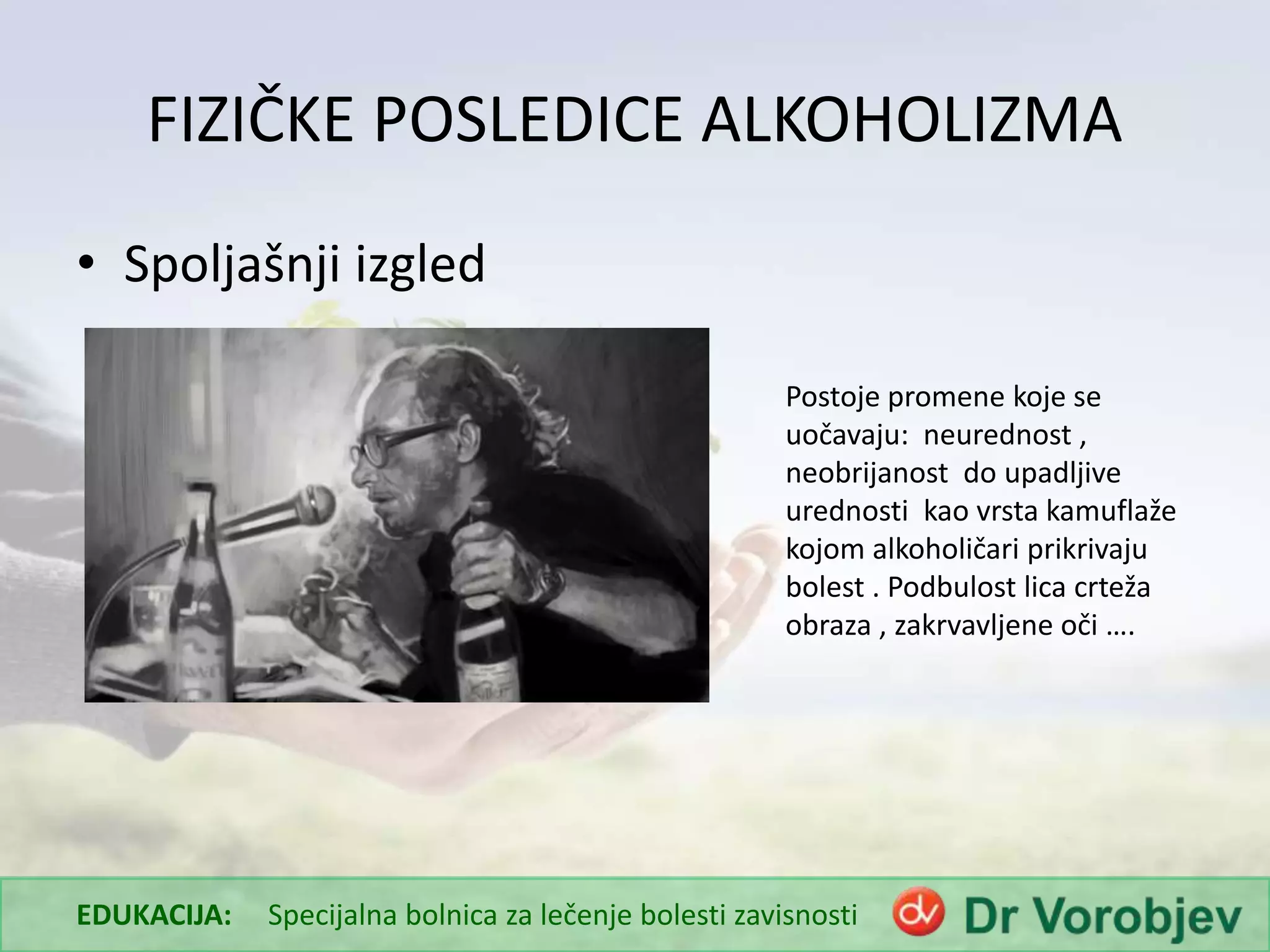 Alkoholizam lecenje, fizičke i psihičke posledice | PPTX