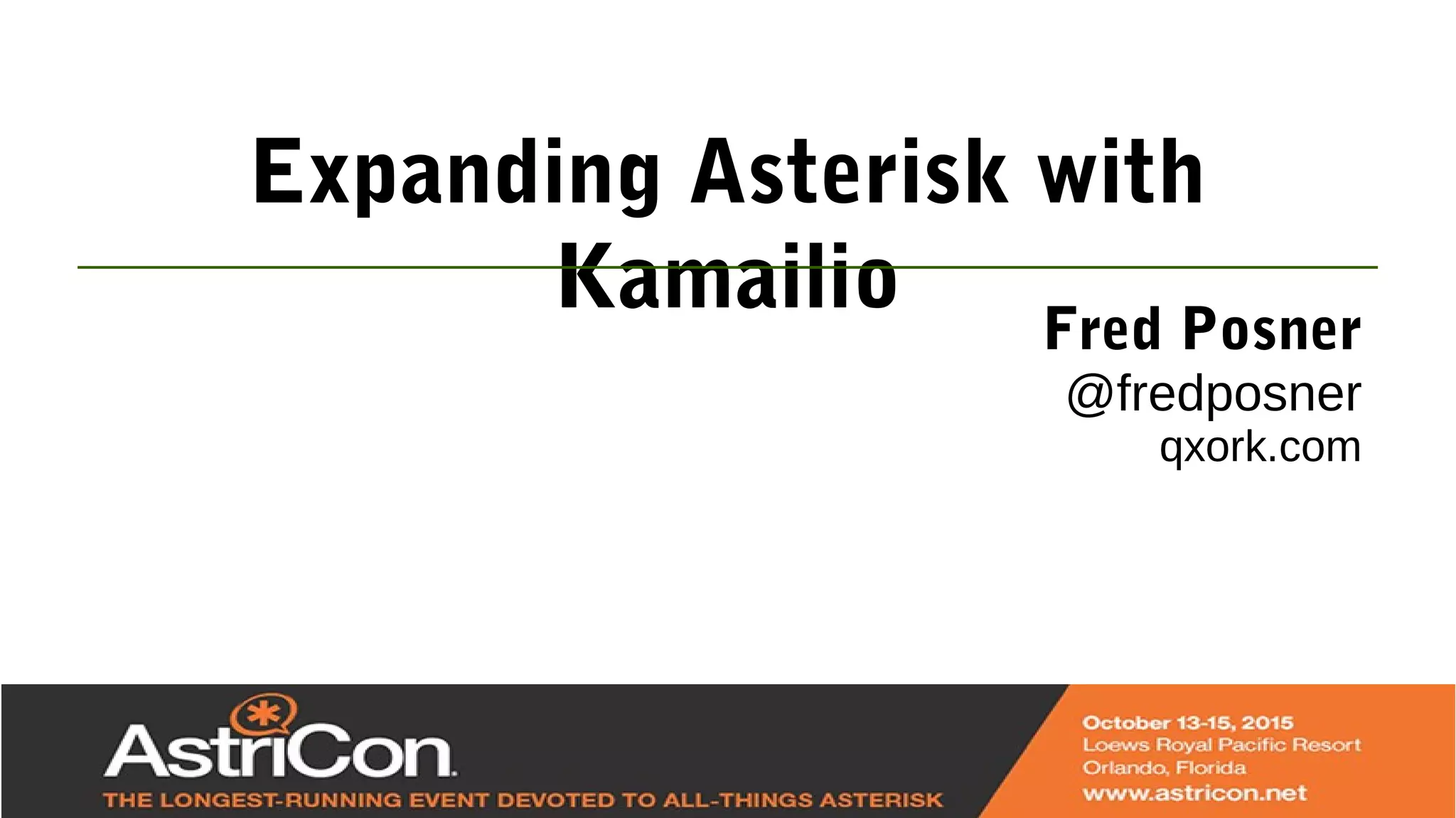 Expanding Asterisk with Kamailio | PPT