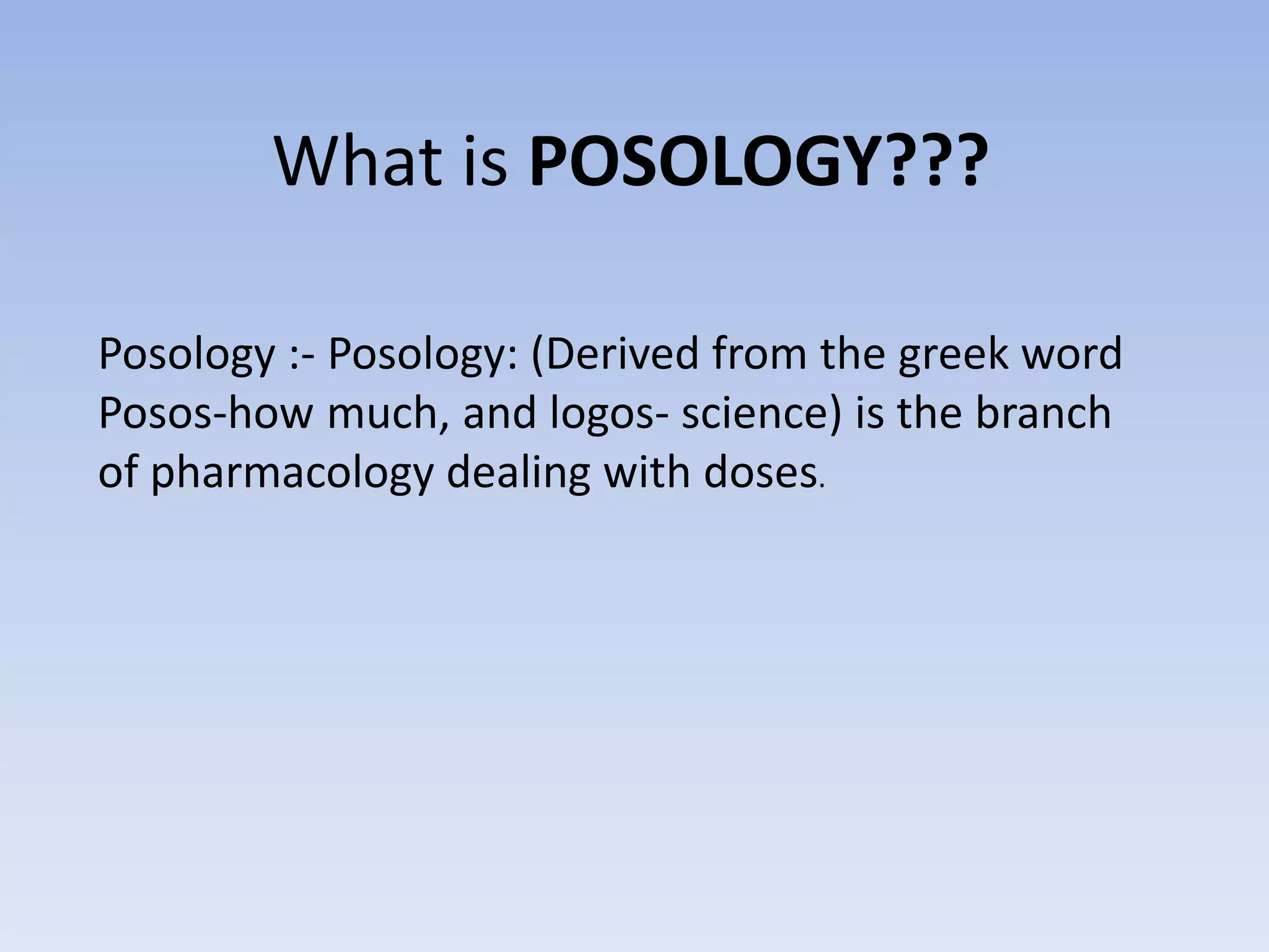Posology | PPTX | Chemistry | Science