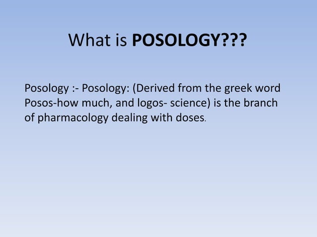 Posology | PPTX | Chemistry | Science
