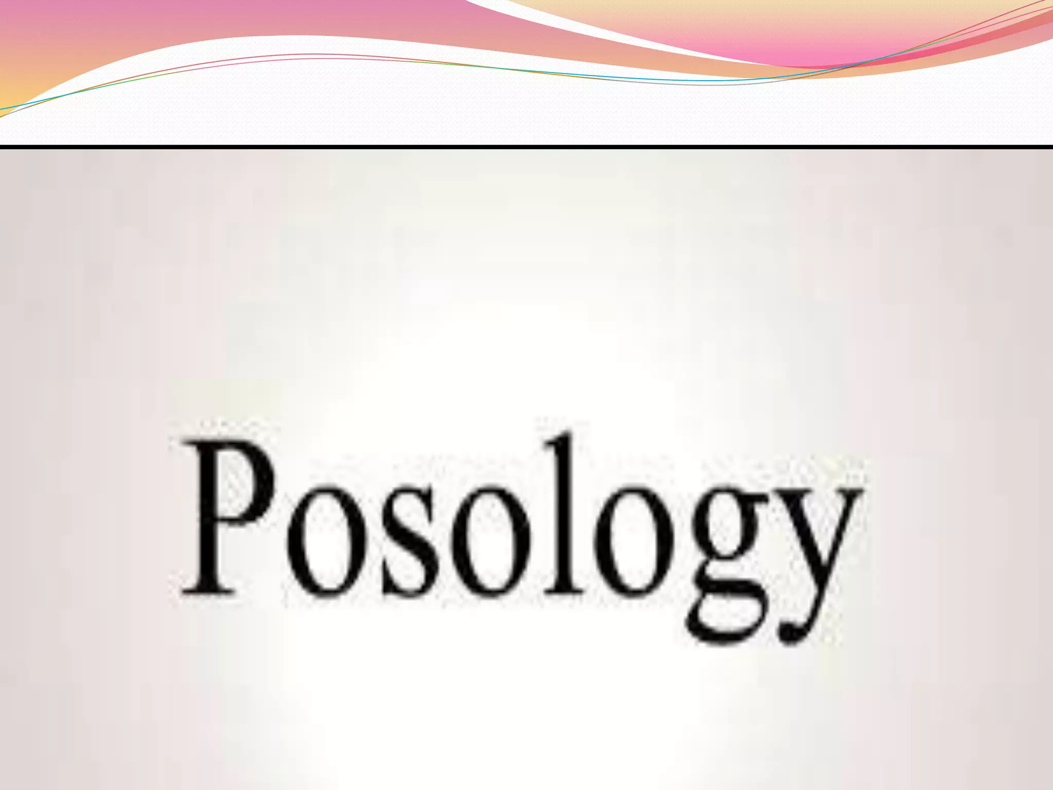 Posology | PPTX