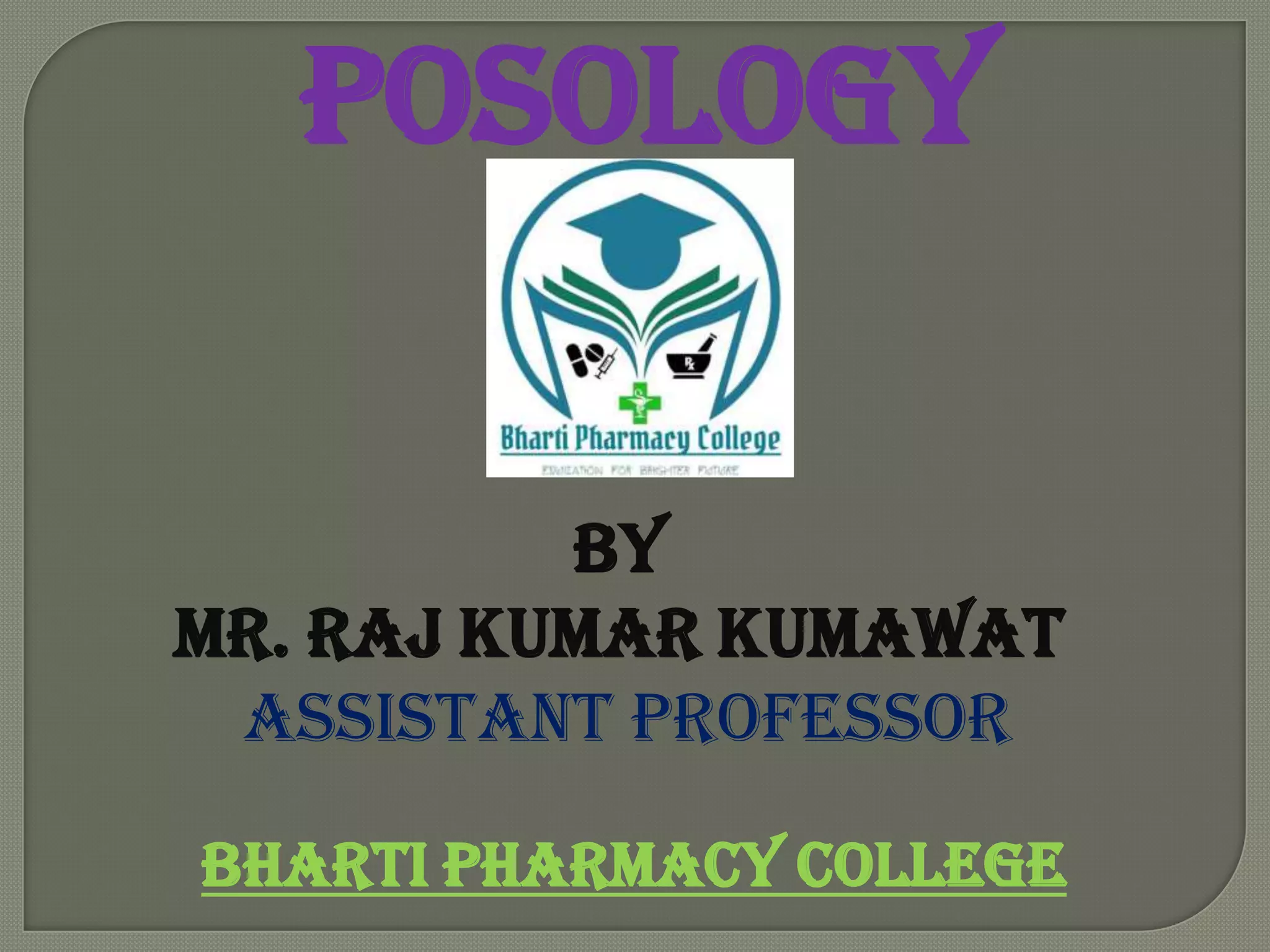 Posology, doses calculations,pharmacist, important topic of pharma ...