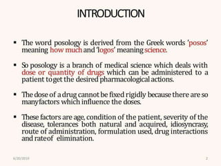 Posology.pptx & introduction of posology and factor effecting of ...