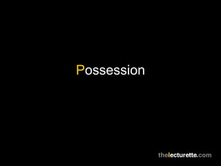 Possession | PPT