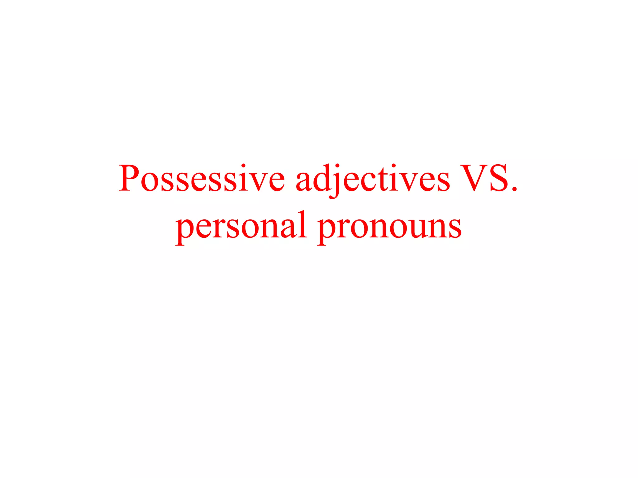 possessive-adjectives-or-personal-pronouns-grammar-drills_82344.pptx