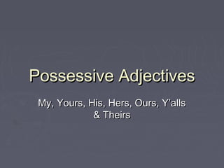 Possessive Adjectives | PPT