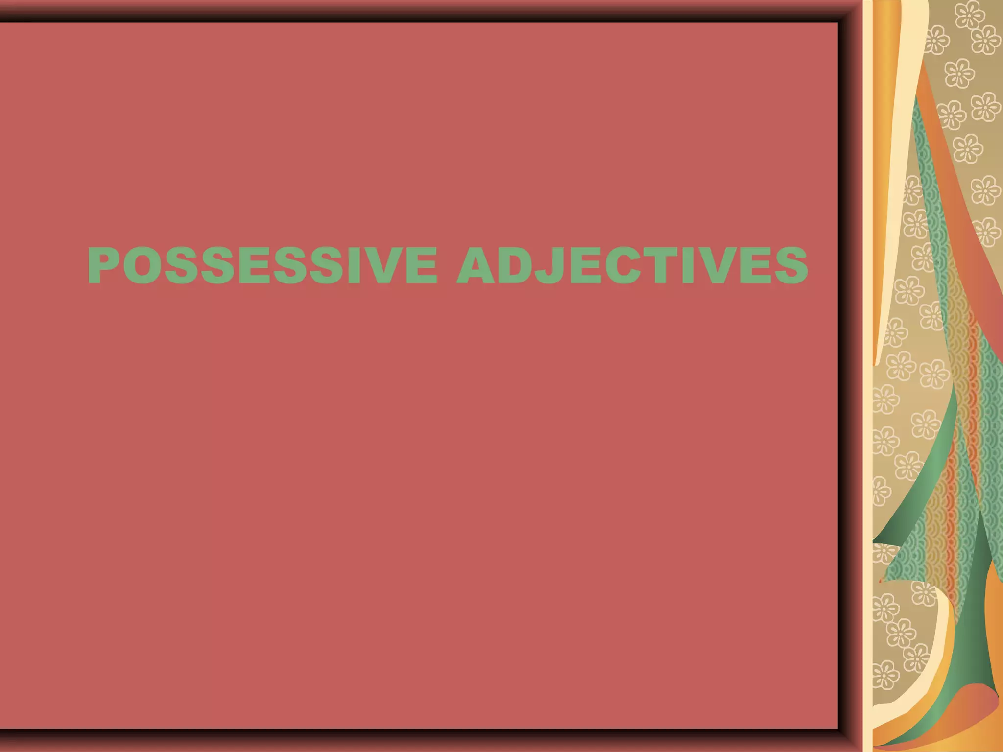 Possessive adjectives | PPT