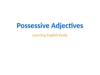 Possessive_Adjectives_Desain_Menarik.pptx