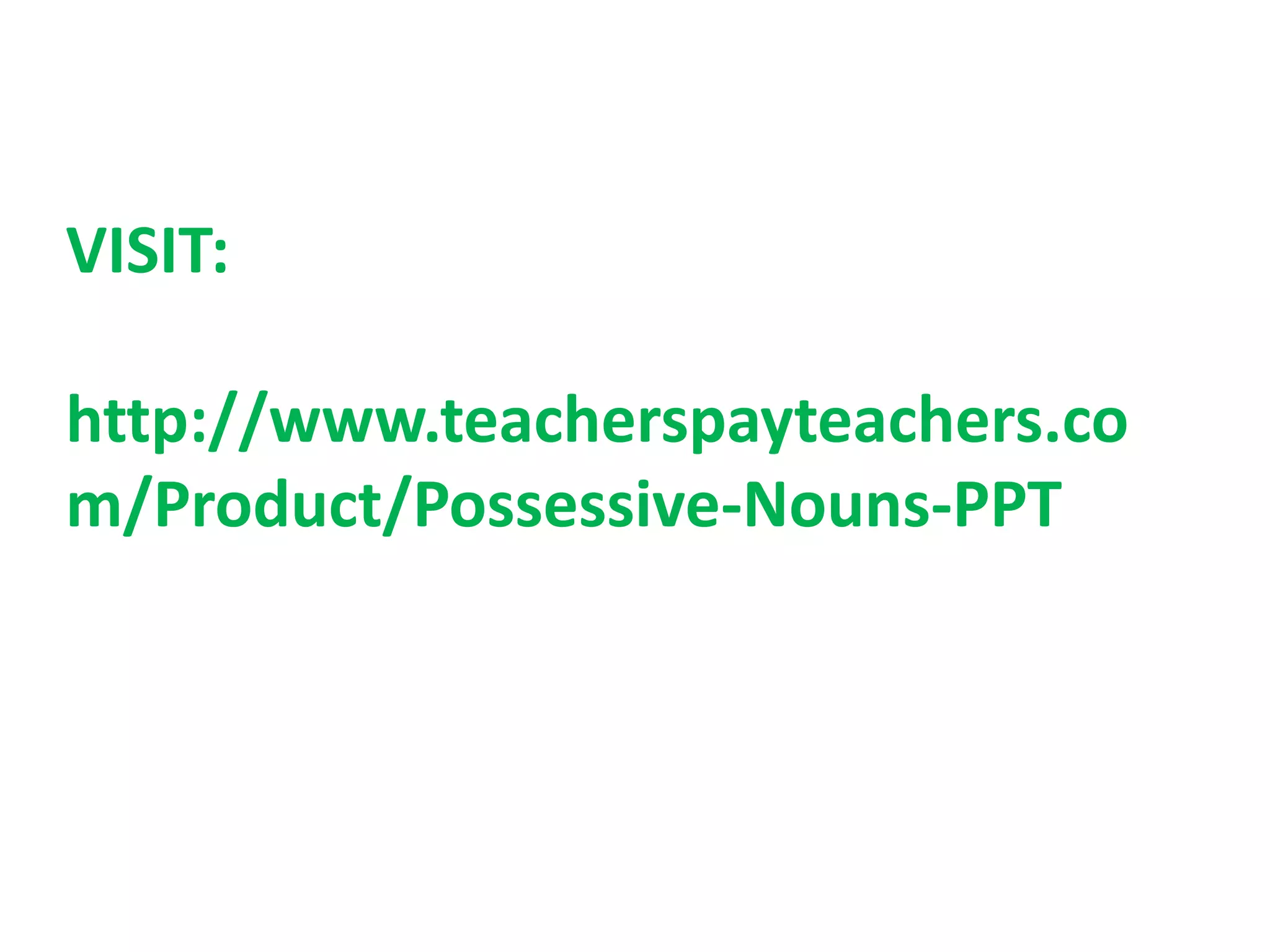 Possessive Nouns PPT | PPTX