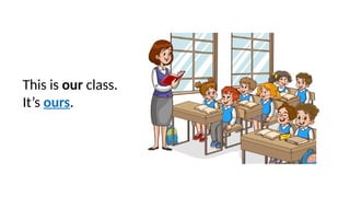 English possessive pronouns for all the grades from primary one until ...