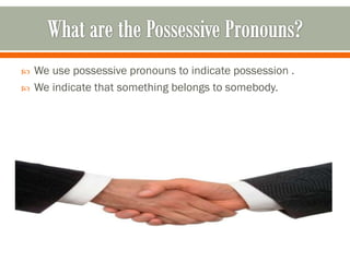 Possessive pronouns | PPTX