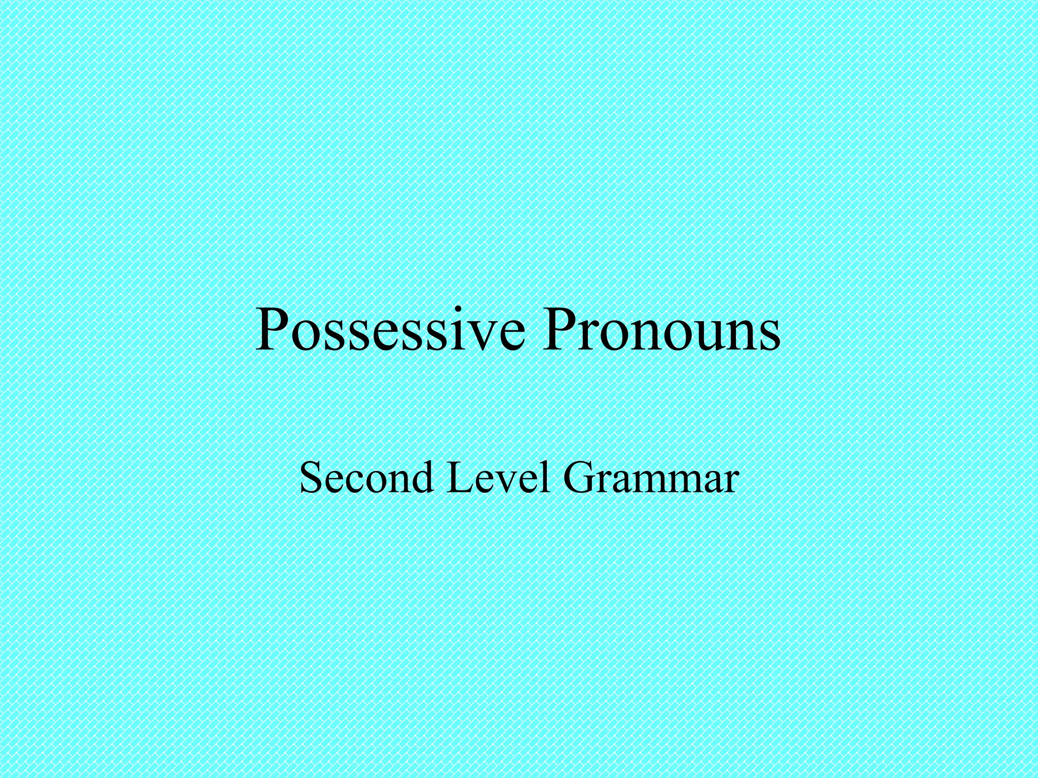 Possessive pronouns | PPT