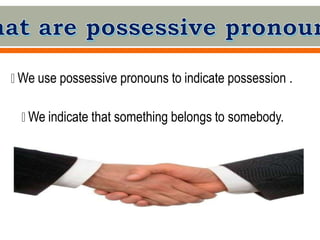 Possessive pronouns | PPT