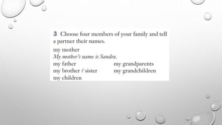POSSESSIVES ADJECTIVES with a family context | PPTX