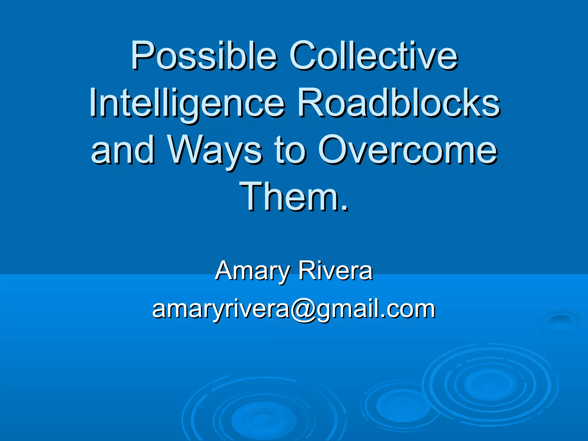 Possible collective intelligence roadblocks and ways to overcome | PPT