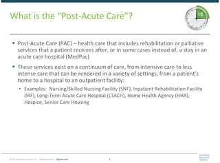 Post-Acute Care Overview and Industry Trends: Post-Acute Crash Course ...