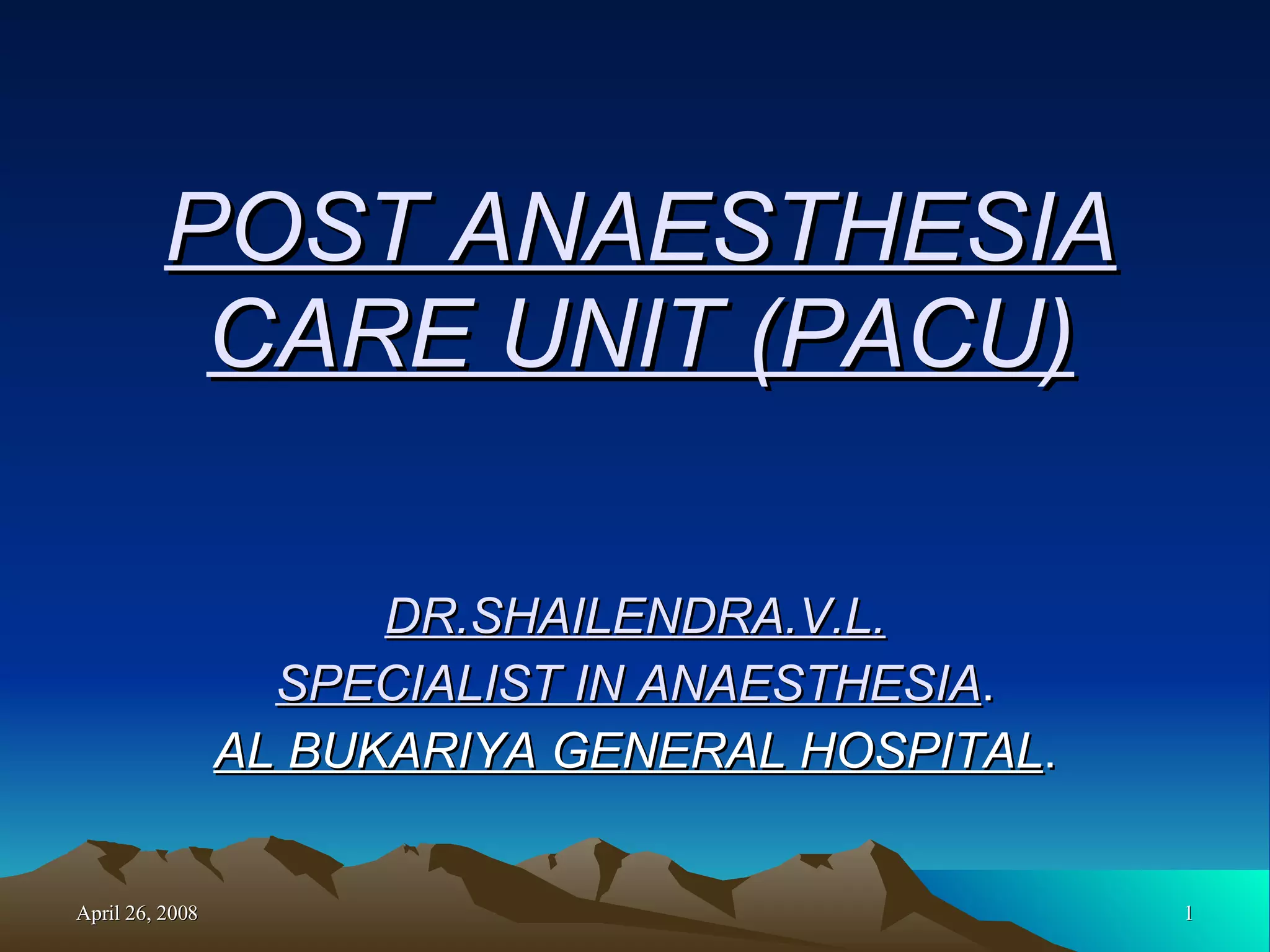 Post Anesthesia Care Unit | PPT
