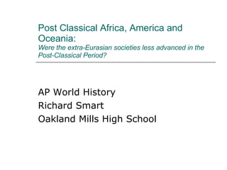 Post Classical Africa, America And Oceania | PPT