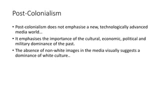Post colonialism Media Theory | PPT