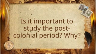 Post-Colonial period in 21st century literaturepptx | PPTX