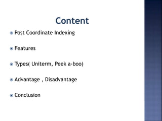 Post coordinate indexing .. Library and information science | PPTX