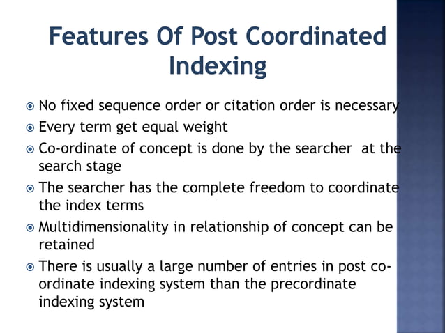 Post coordinate indexing .. Library and information science | PPTX | Search | Internet