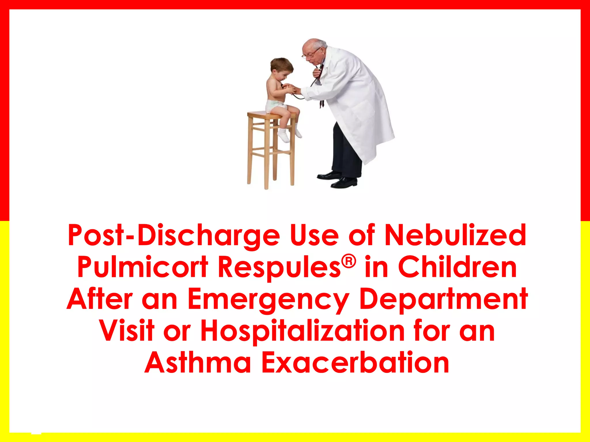 Post discharge use of nebulized pulmicort respules® in children after ...