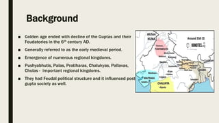 Society of Post- gupta (from 650-1200 AD.pptx