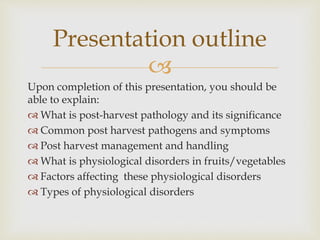Post-Harvest Pathology and Physiological disorders in fruits completed ...