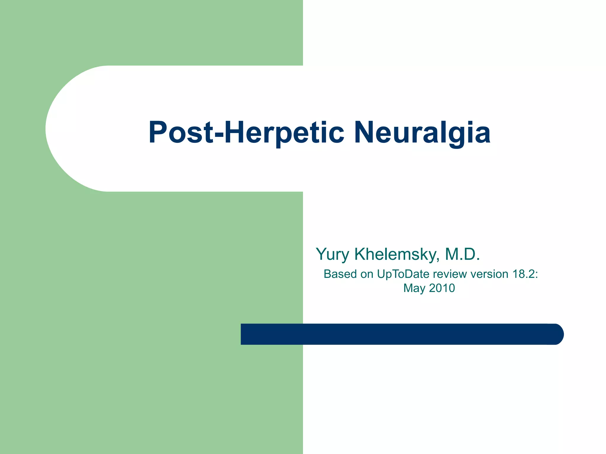 Post herpetic neuralgia | PPT