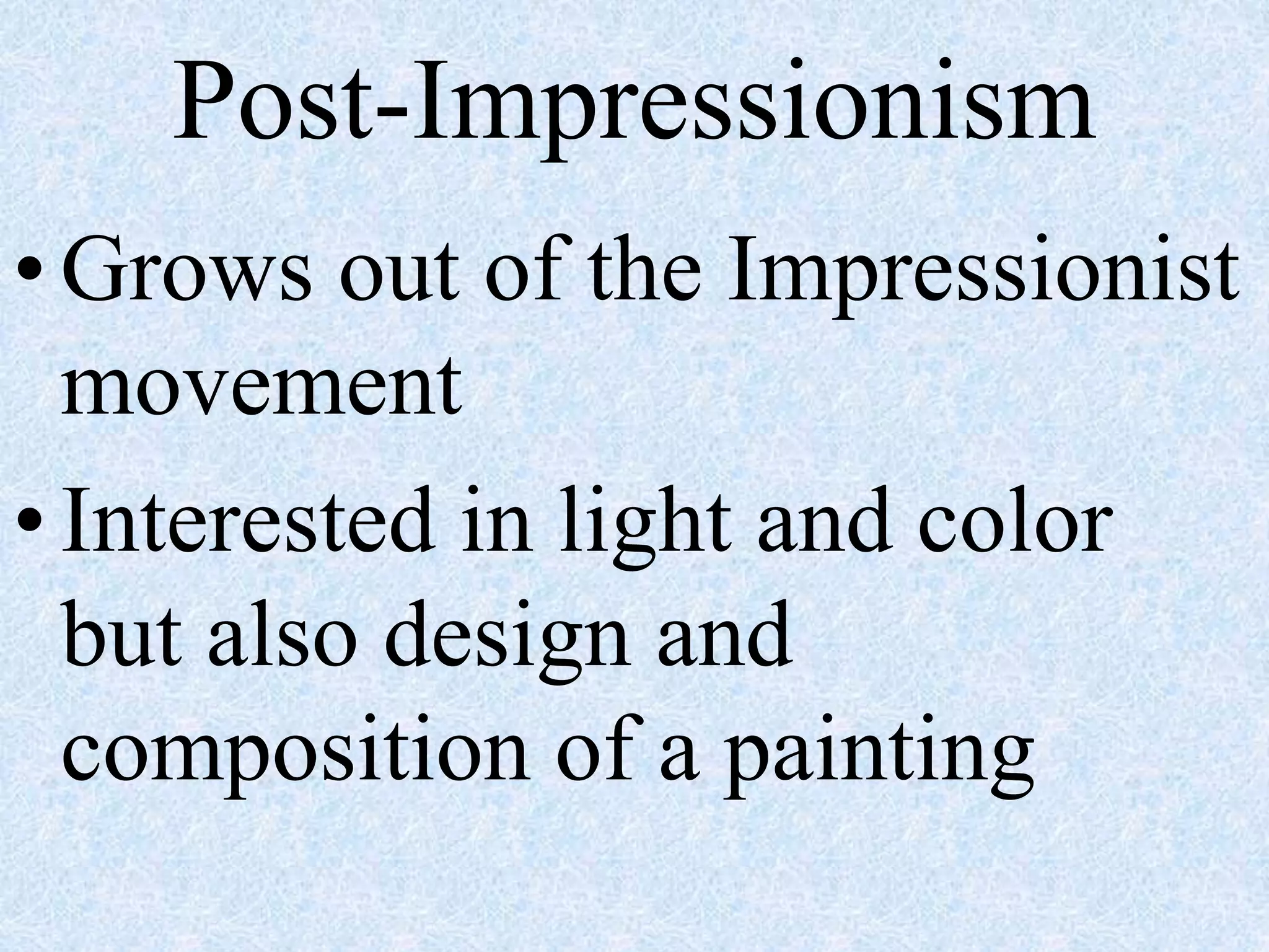 Post-Impressionism era.ppt