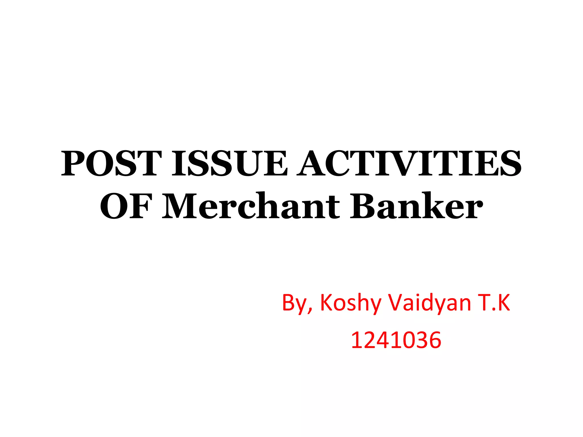 POST-ISSUE ACTIVITIES | PPT
