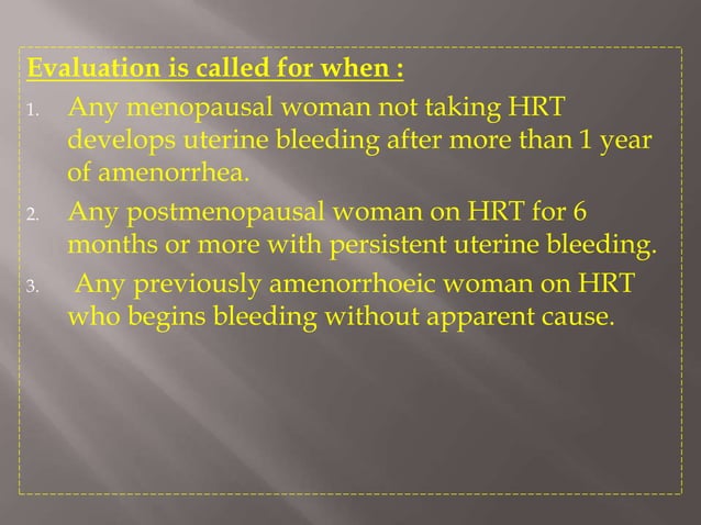 Post Menopausal Bleeding | PPT | Menopause | Endocrine and Metabolic ...