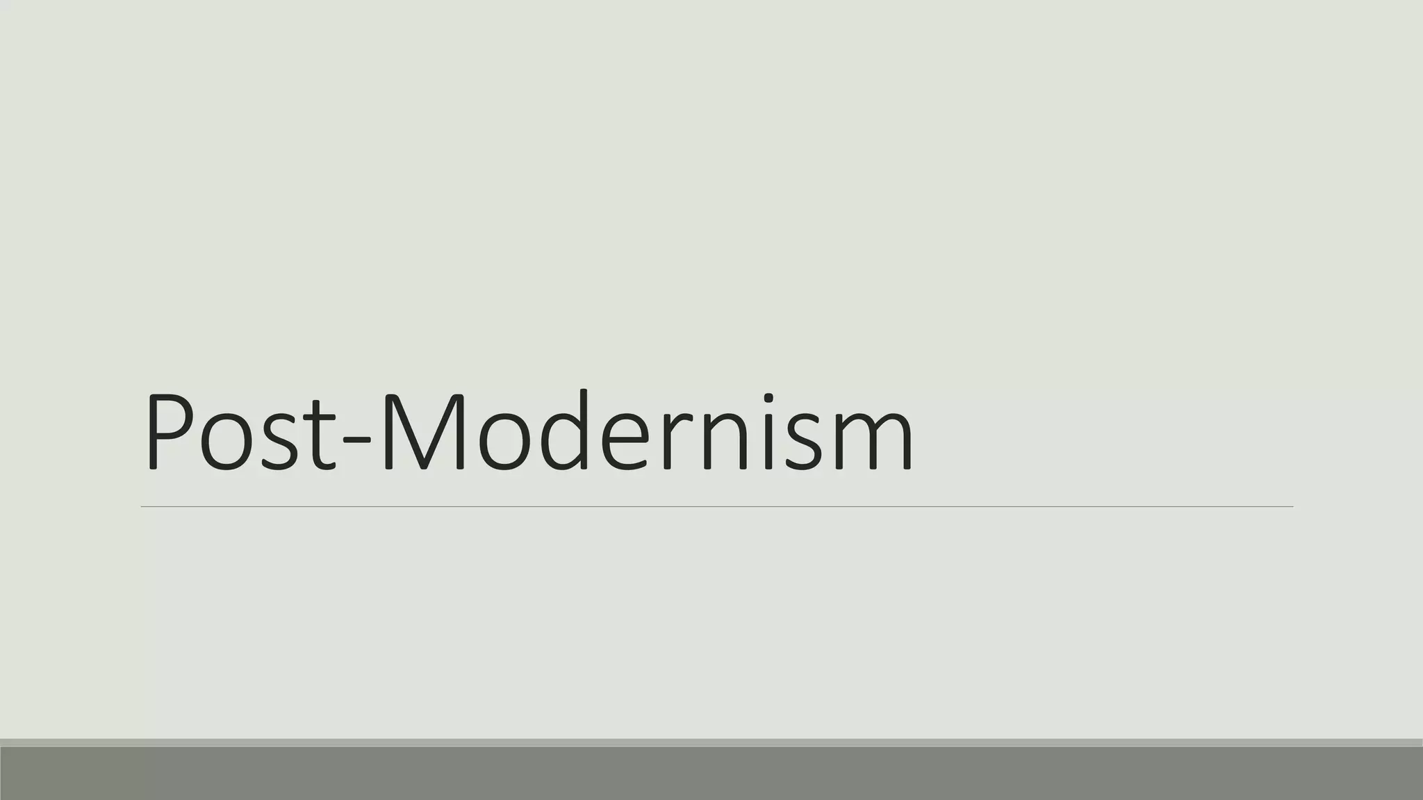 Post modernism | PPTX