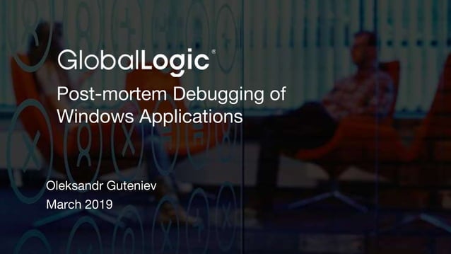 Post-mortem Debugging of Windows Applications | PPT