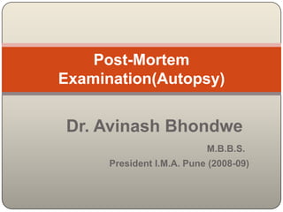 Post mortem examination(autopsy) | PPTX