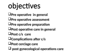 pre and pist operatiev care of obstetrics | PPTX