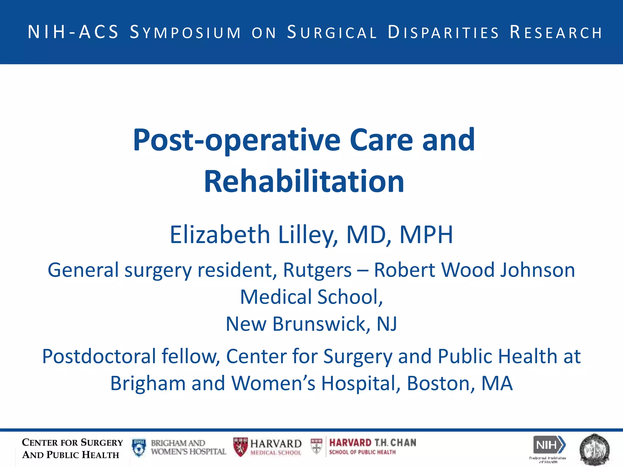 Elizabeth Lilley: Post-Operative Care and Rehabilitation Overview ...