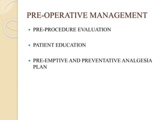 Post operative pain management | PPTX