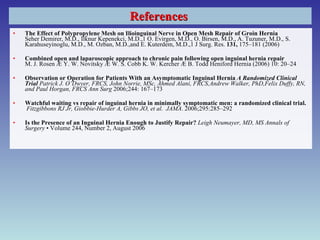 Post-op Herniorrhaphy Pain: What Causes it and How Do We Treat It? | PPT