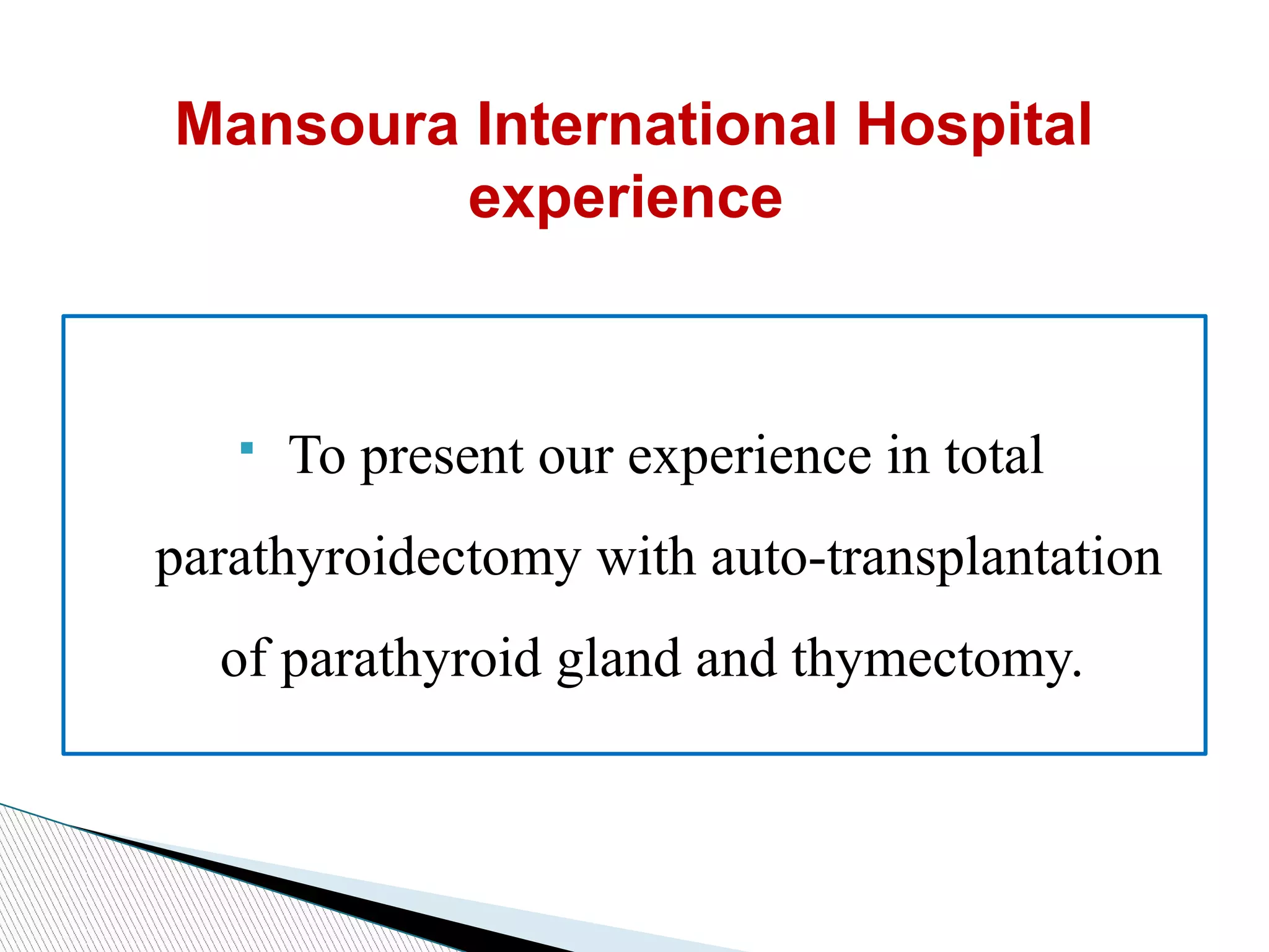 Post parathyroidectomy hypocalcemia dng 2019prof.osama elshahata | PPT