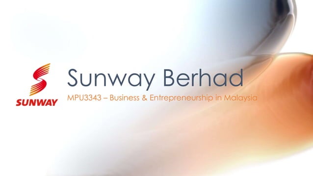 Introduction to Sunway Berhad | PPTX