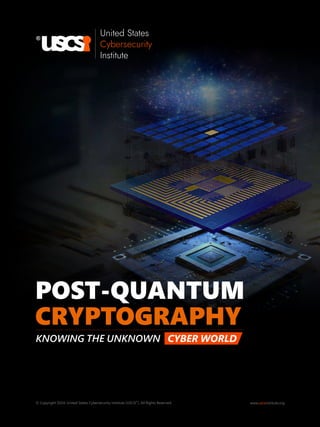 Post-Quantum Cryptography - Knowing the Unknown Cyber World | USCSI® | PDF