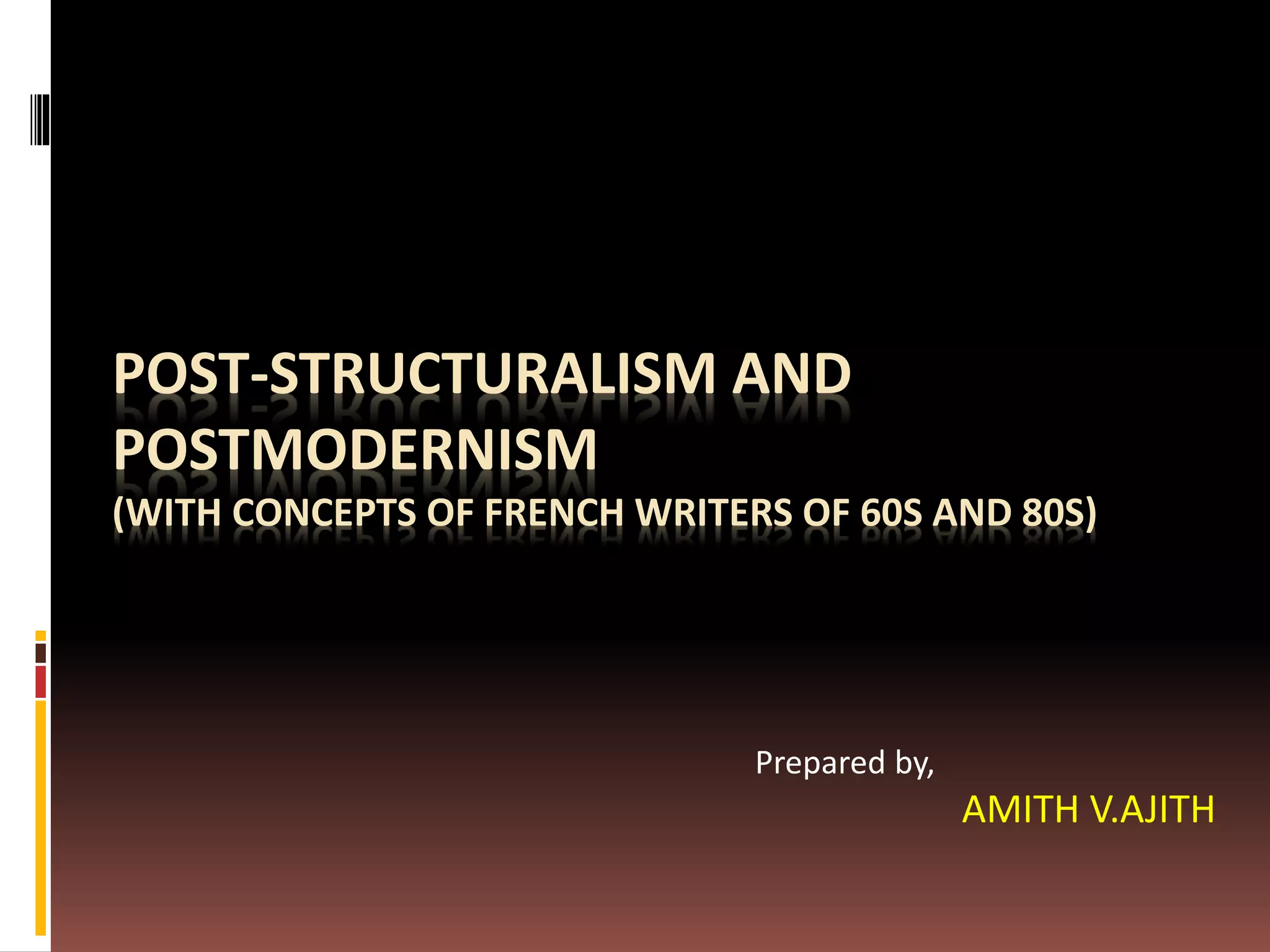 Post structuralism and postmodernism | PPT