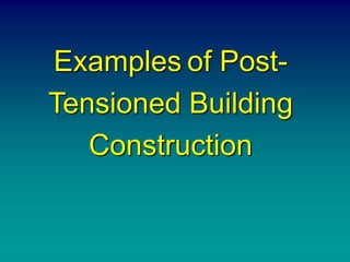 POST-TENSIONING-IN-BUILDING-STRUCTURES-PPT (1).ppt
