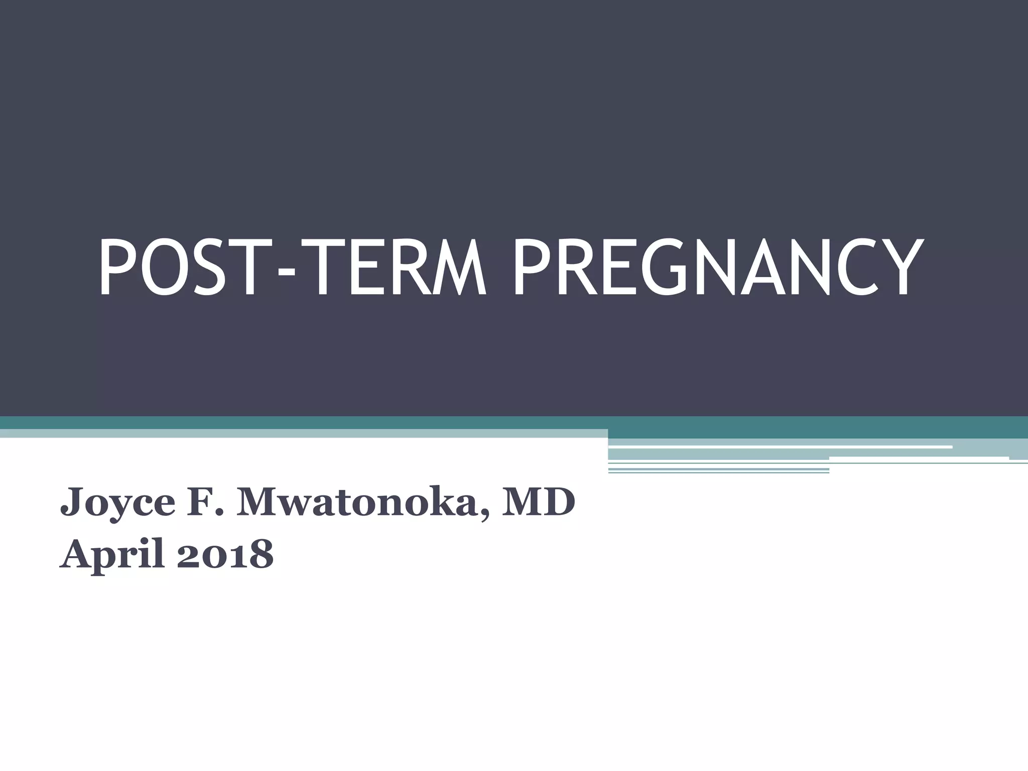 Post term pregnancy | PPTX