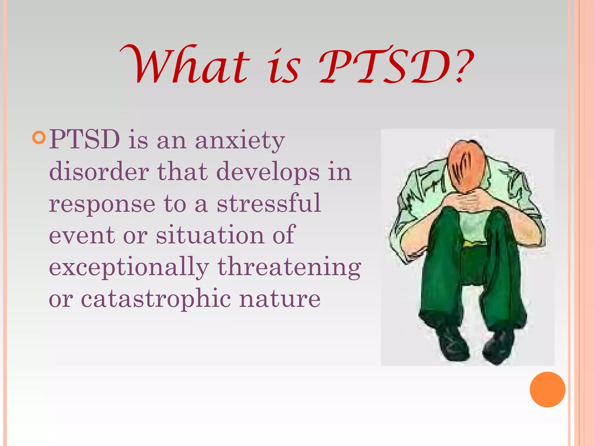 Post Traumatic Stress Disorder | PPT
