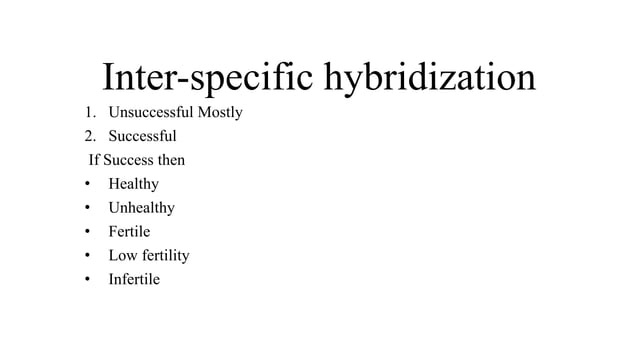 Post zygotic isolation:Hybrid infertility and viability | PPTX ...